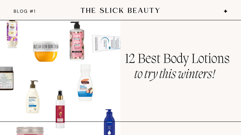 12 Body Lotions You Need To Check, This Winters! | The Slick Beauty